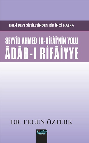 Seyyid Ahmed Er-Rifâî’nin Yolu Adâb-ı Rifâiyye – CimKitap