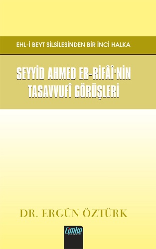 Seyyid Ahmed Er-Rifâî’nin Tasavvufî Görüşleri – CimKitap